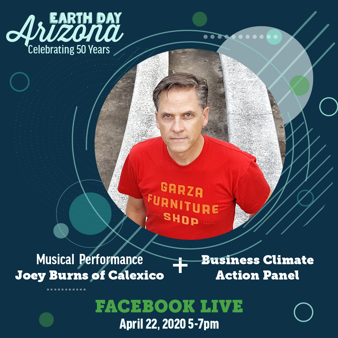 Local First Arizona Earth Day Arizona: Celebrating 50 Years with ...